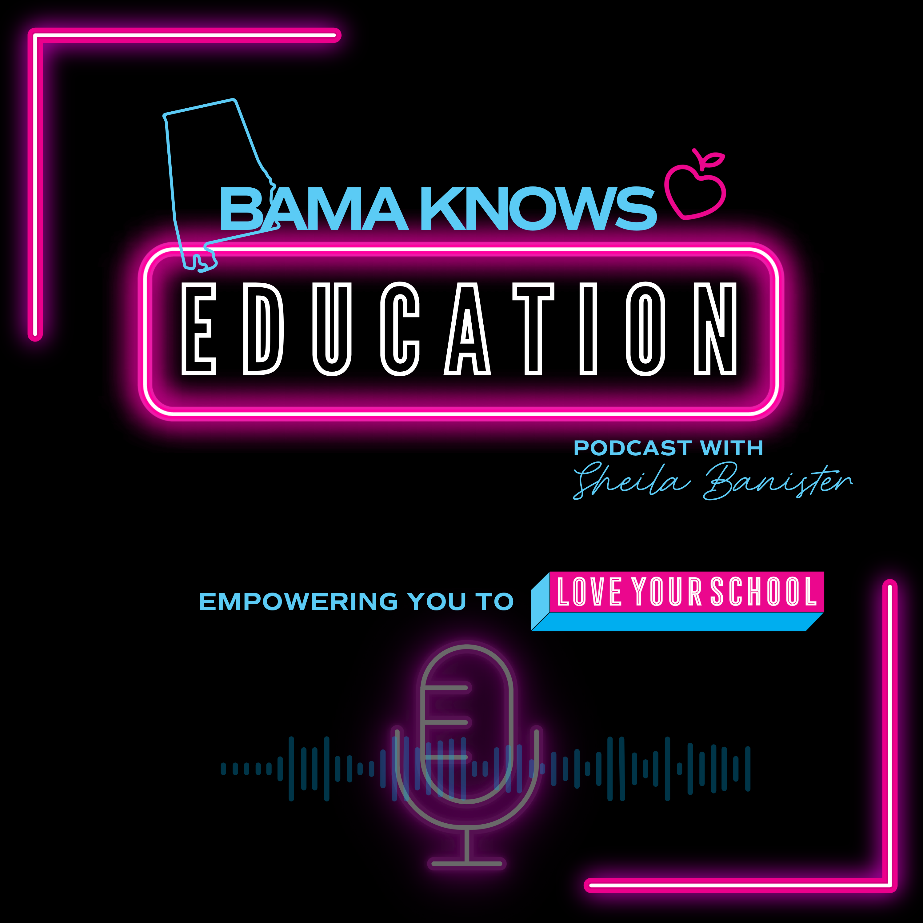Welcome to Bama Knows Education! - Love Your School Alabama