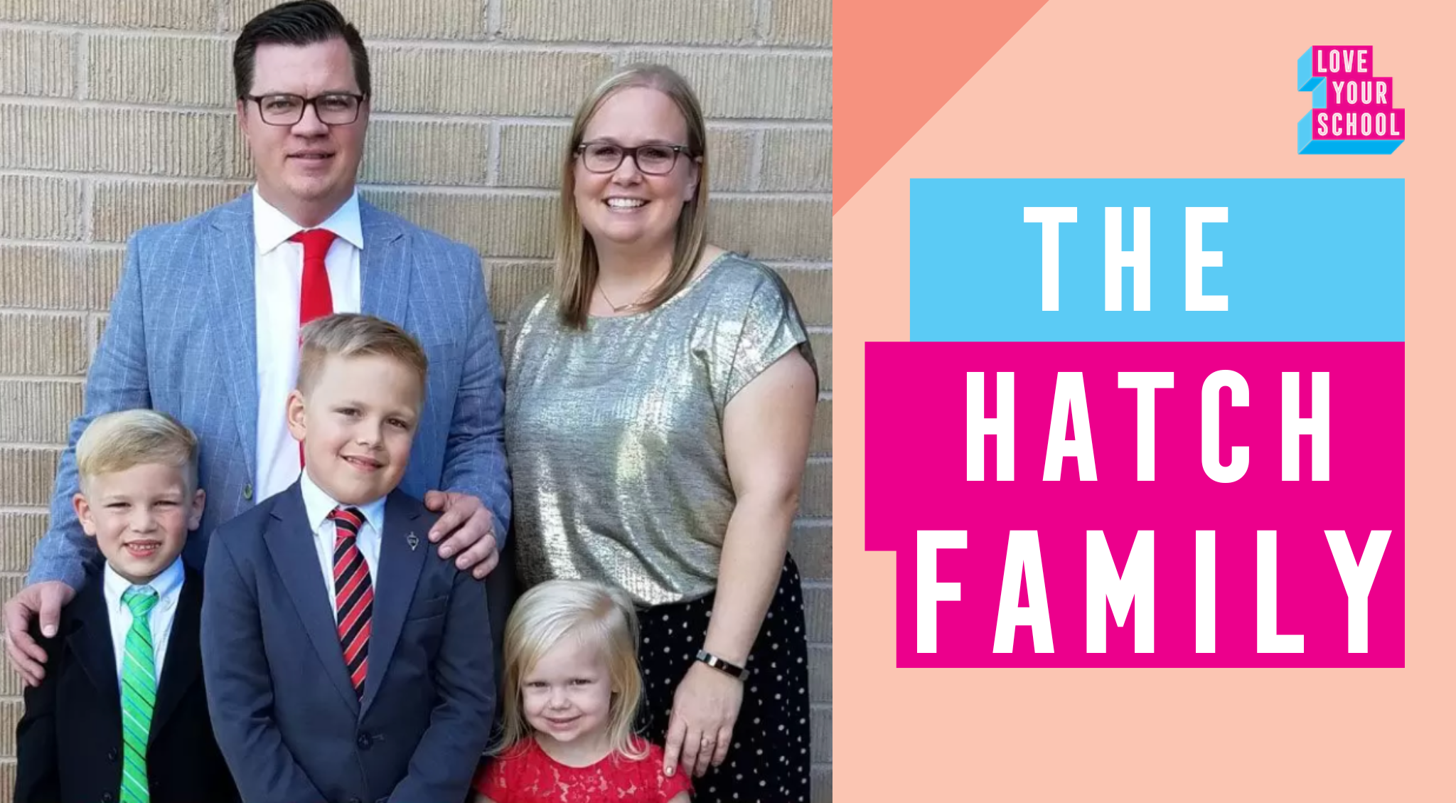 The Hatch Family - Love Your School Arizona