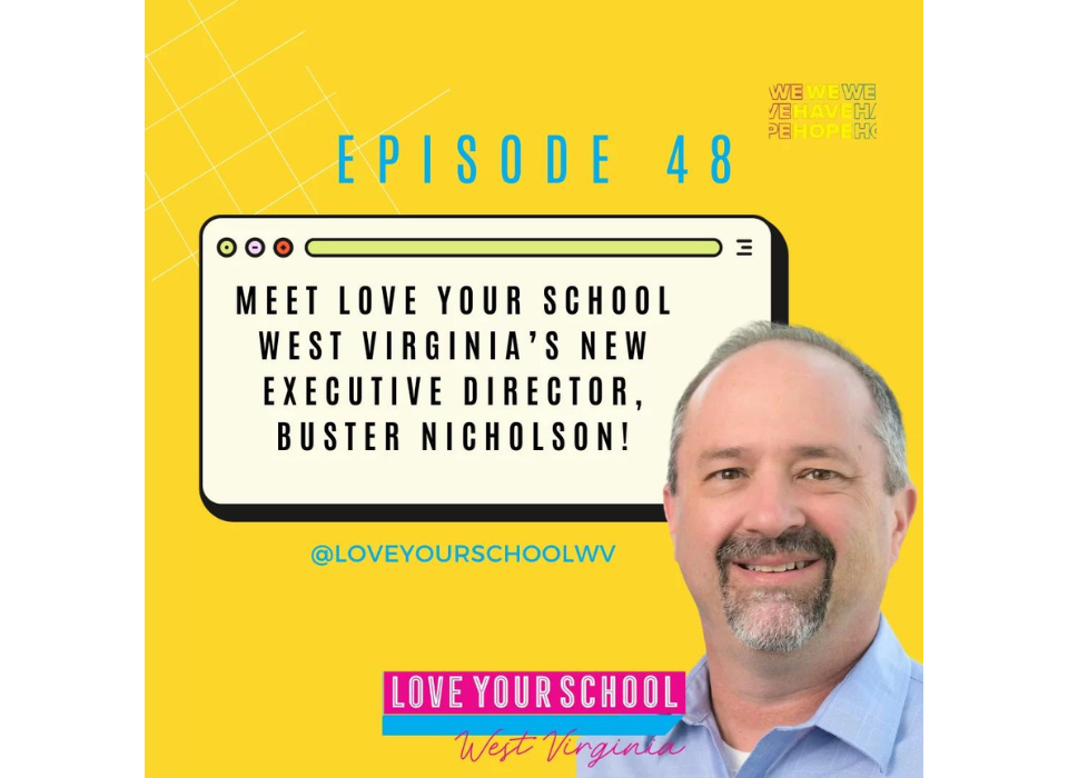 48. Meet Love Your School West Virginia’s New Executive Director ...
