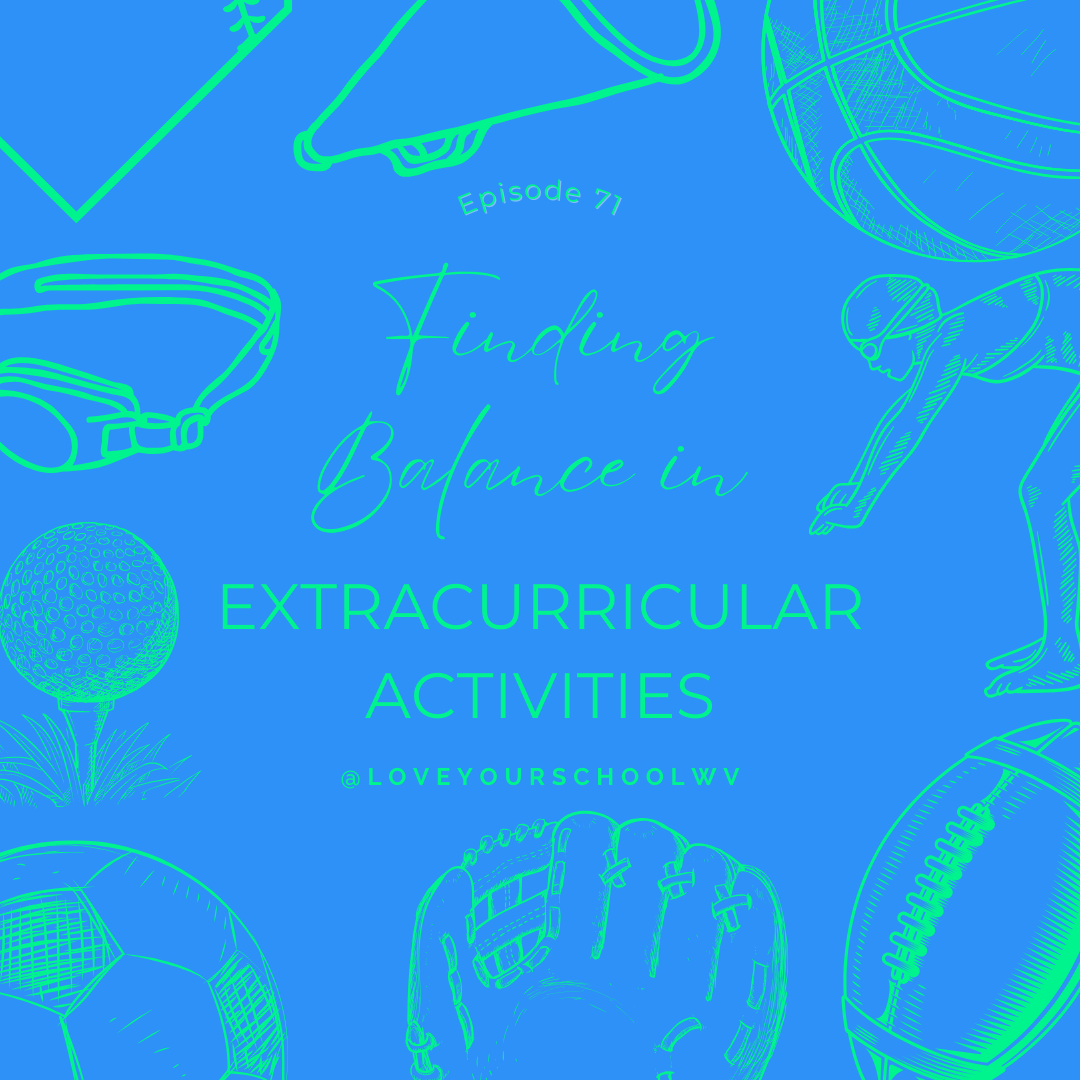 71. Finding Balance in Extracurricular Activities - Love Your School ...